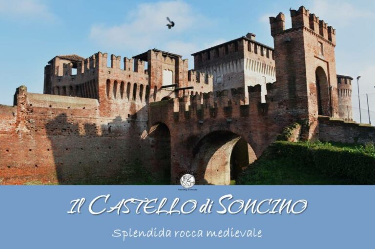 Il Castello di Soncino: splendida rocca medievale - TRIPINWORLD